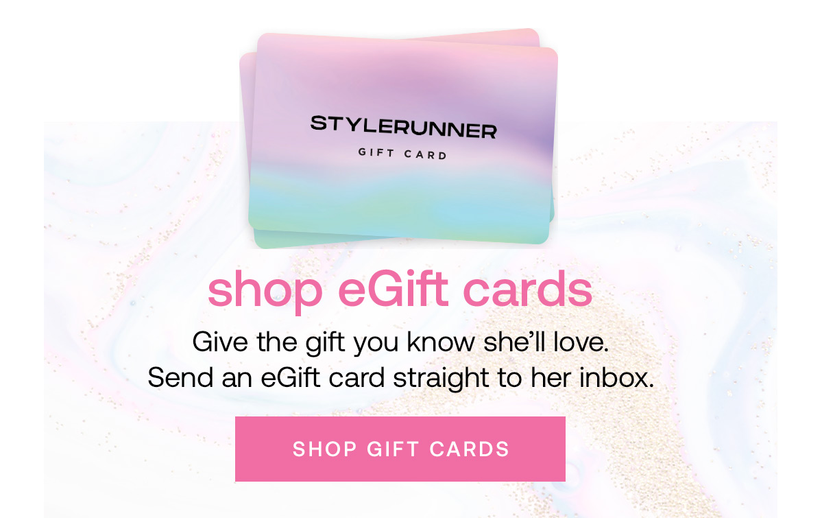 Gift Cards | Buy an eGift Card | Stylerunner | Stylerunner